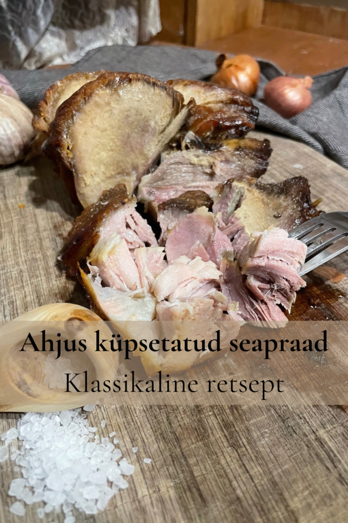 Ahjus küpsetatud seapraad (traditsiooniline retsept)— Hirvoja Farm